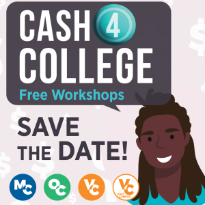 Ventura County Community Colleges Host Cash 4 College Workshops | Ventura County Community ...